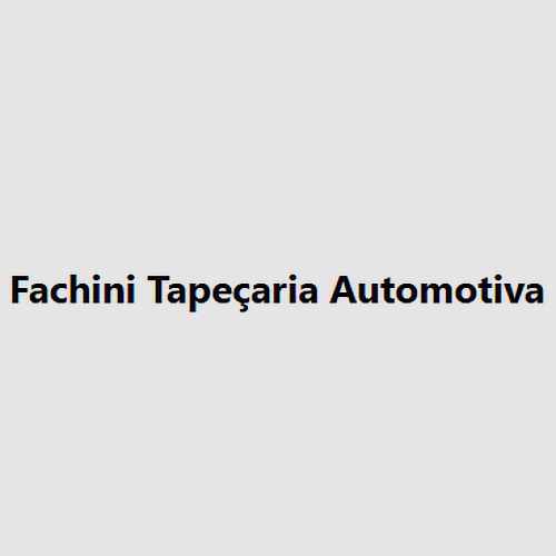 Fachini Tapeçaria Automotiva - Construex Brasil